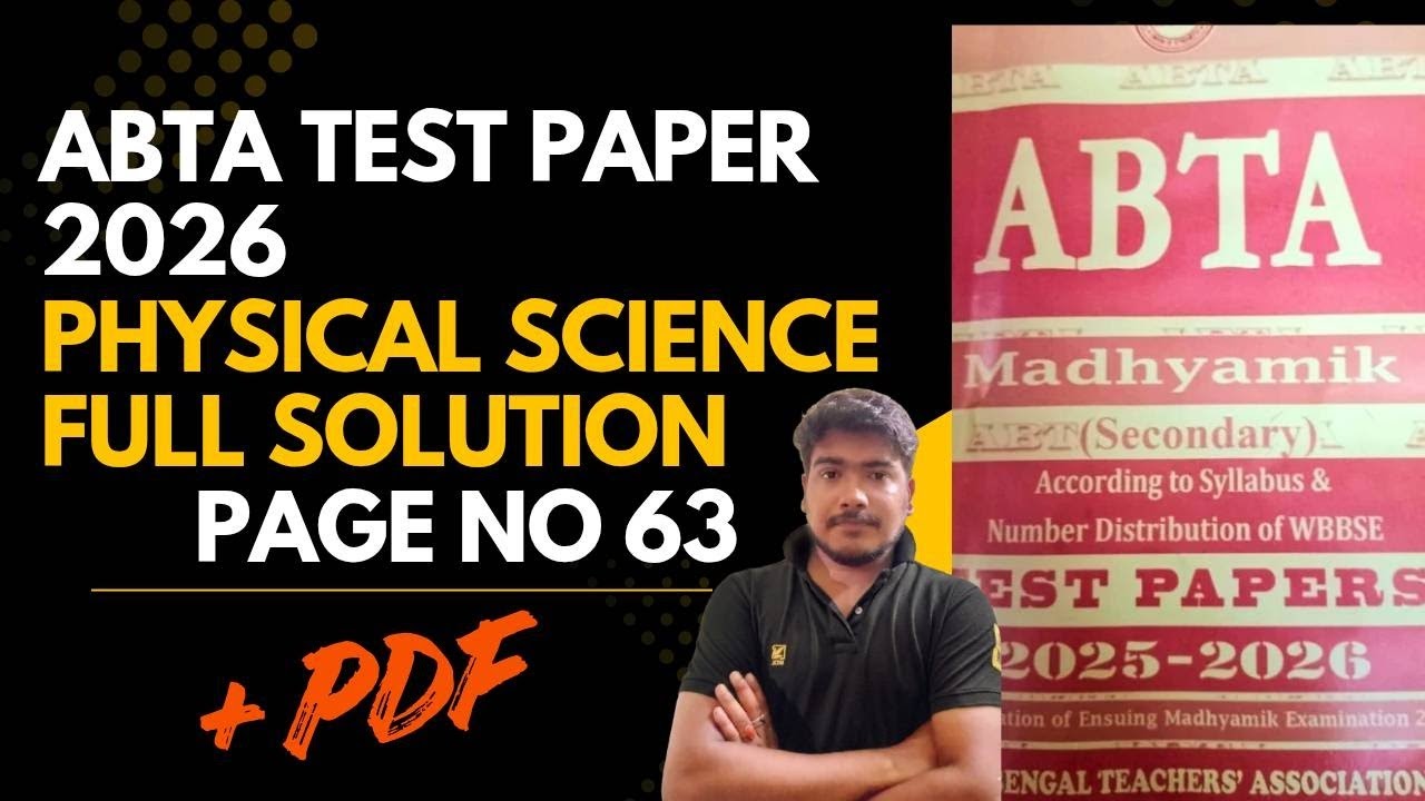 ABTA Test Paper 2026 | Madhyamik Physical Science | Page 63 Full ...