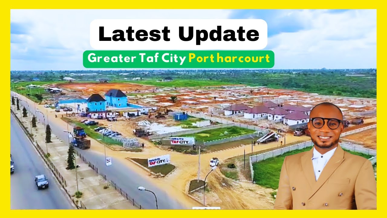 Greater TAF City Port Harcourt Rivers State Nigeria Latest Update ...