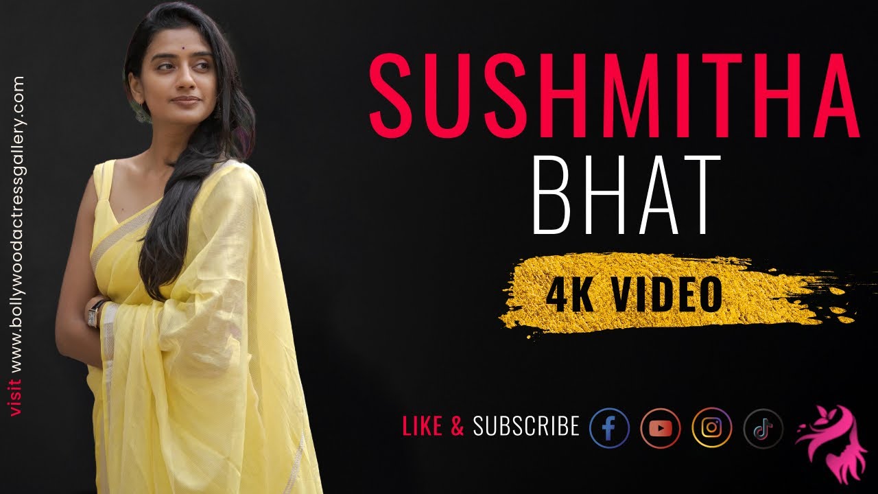 Sushmitha Bhat - Part 2 | Lovely ️ Kannada, Tamil and Malayalam Actress Video Collections in ...