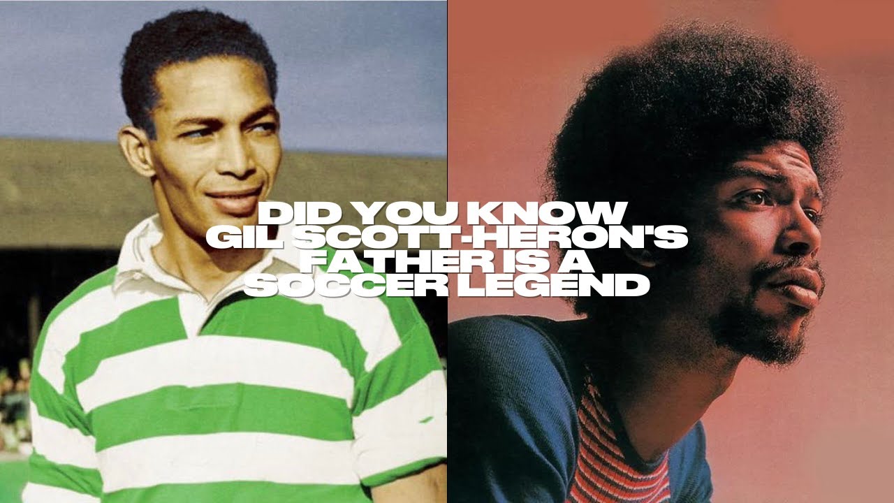 Did you know Gil Scott-Heron’s Father is a Celtic F.C. Legend? - YouTube