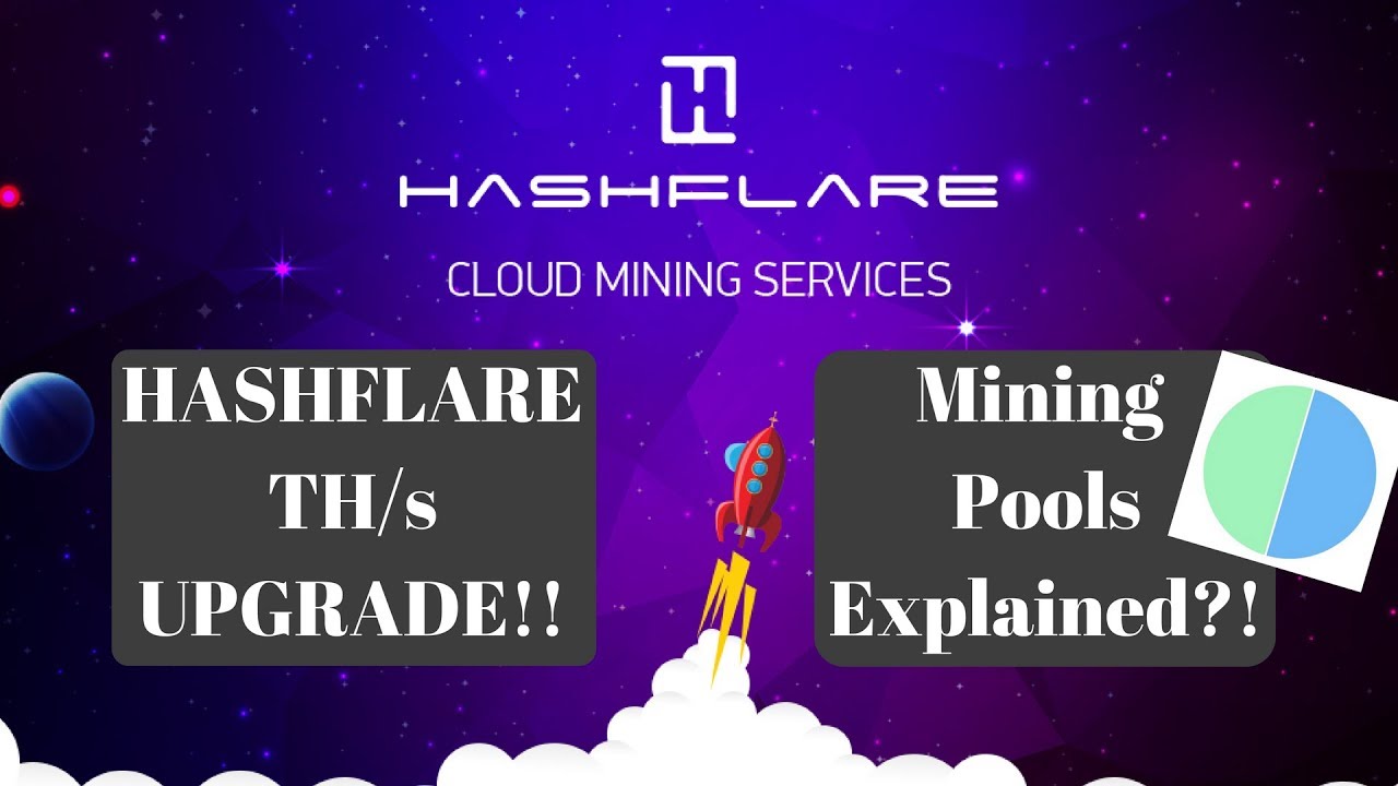 HASHFLARE Upgrade + Mining Pools Explained! - YouTube