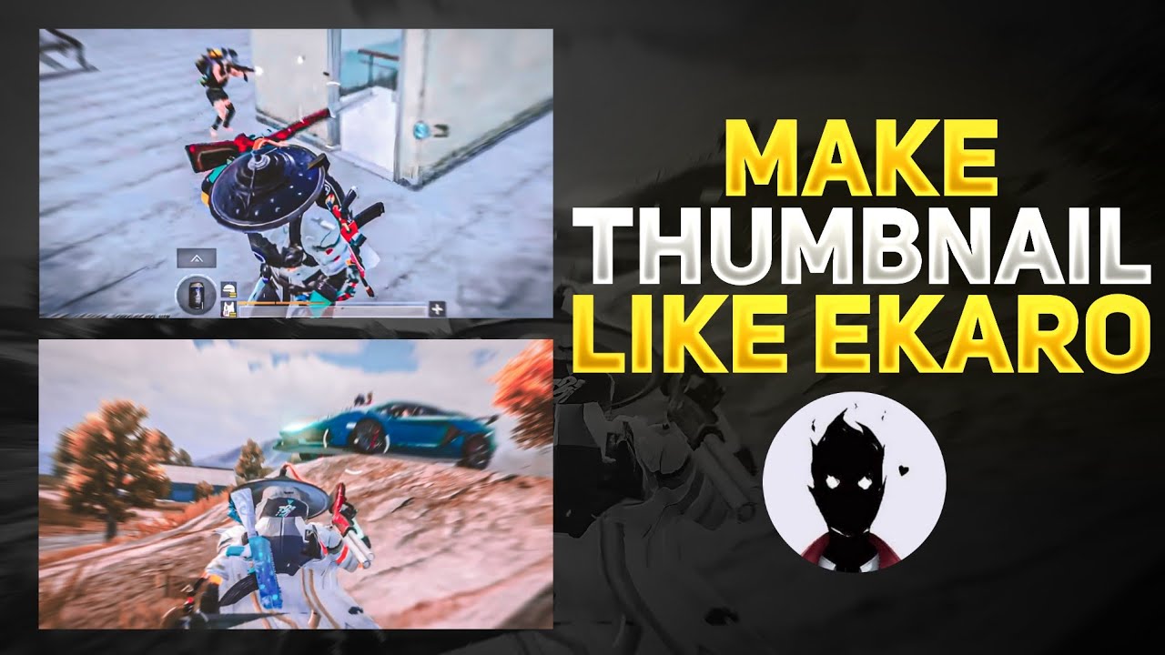 Make this thumbnail like @EkaroWashere| ekaro thumbnail tutorial | how ...