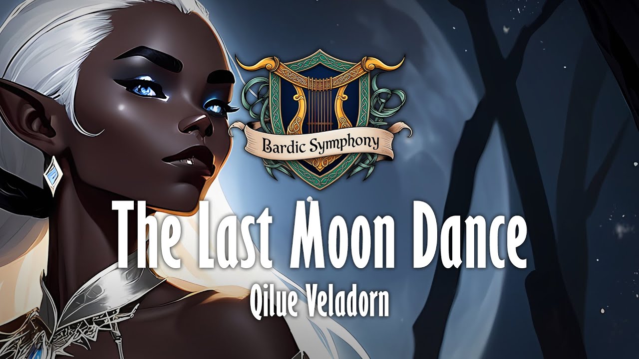 🌙 The Last Moon Dance – A Qilue Veladorn Song 🌙 - YouTube