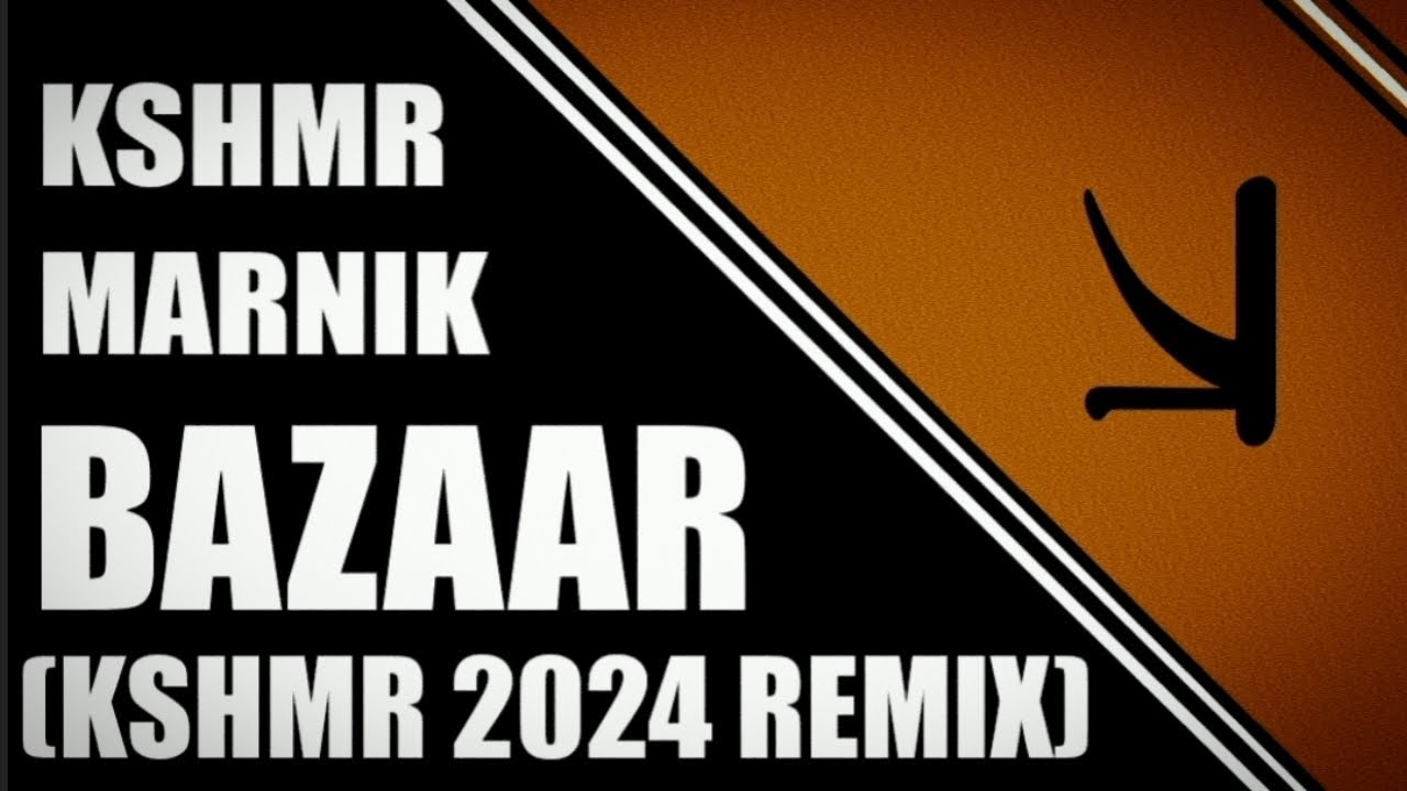 KSHMR & Marnik - Bazaar x Bazaar [KSHMR Remix 2024] (JcKyR Mix) - YouTube