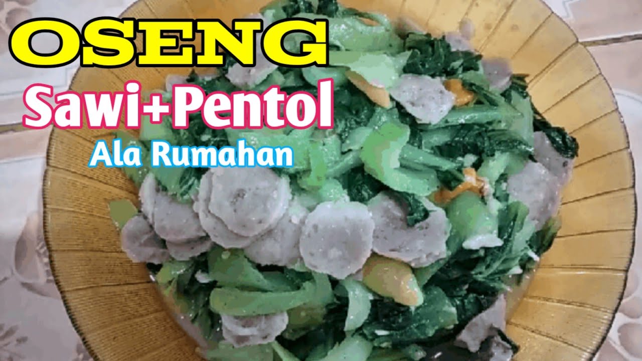 Oseng Sawi+Pentol Pedas Bumbu Komplit - YouTube