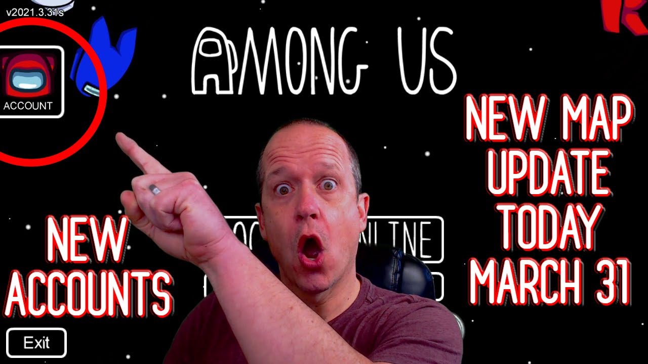 AMONG US - NEW MAP UPDATE - NEW ACCOUNTS - YouTube