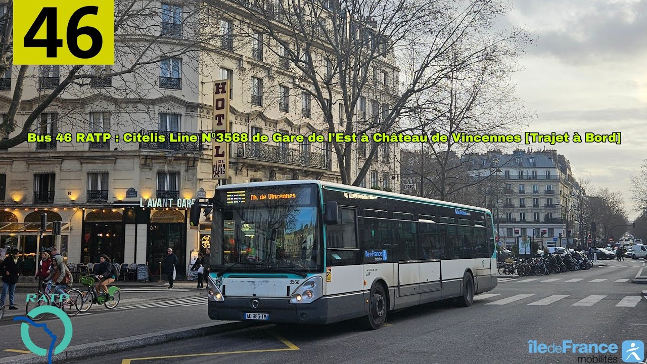 Bus 46 RATP : Citelis Line N⁰3568 Gare de l'Est / Château de Vincennes ...