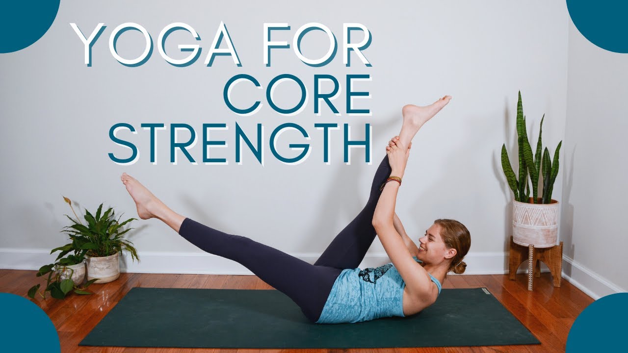 Yoga for Core Strength - YouTube