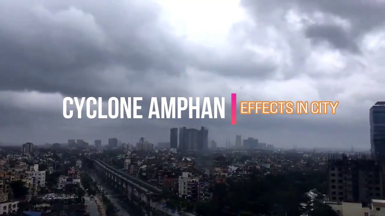 AMPHAN Cyclone Effects in City | Odisha | West Bengal | India - YouTube