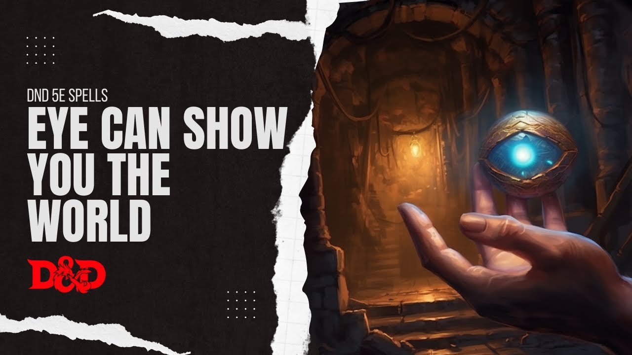 Arcane Eye - DnD 5e Spells Explained - RAW, Uses, and History - YouTube