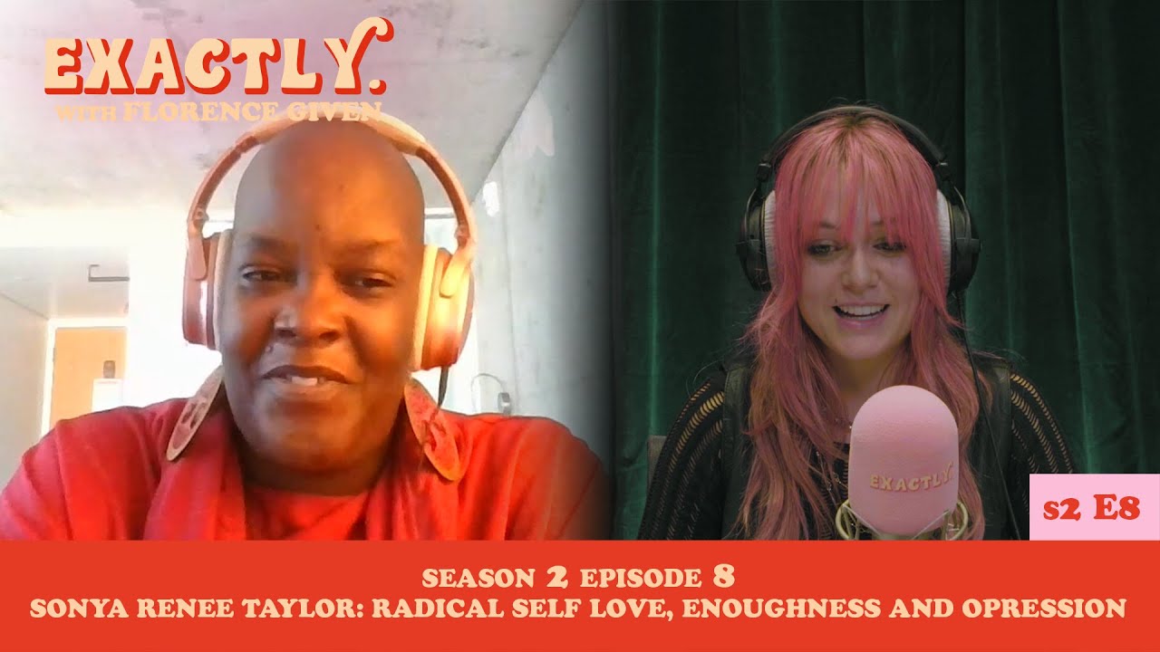 Radical Self Love, Enoughness and Opression with Sonya Renee Taylor ...