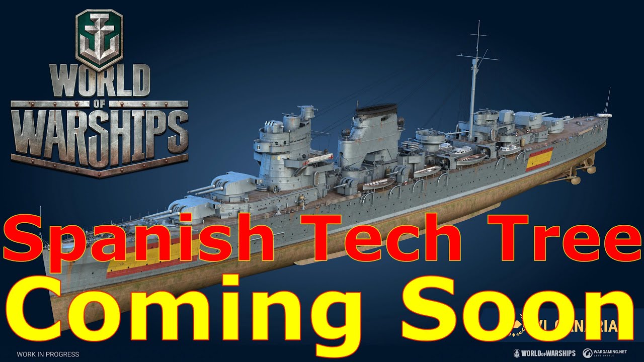 World of Warships- Spanish Tech Tree Coming Soon - YouTube