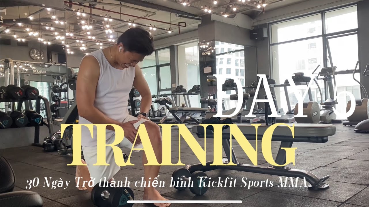 30 ngày trải nghiệm lối sống chiến binh Kickfit MMA - Day 5 - YouTube