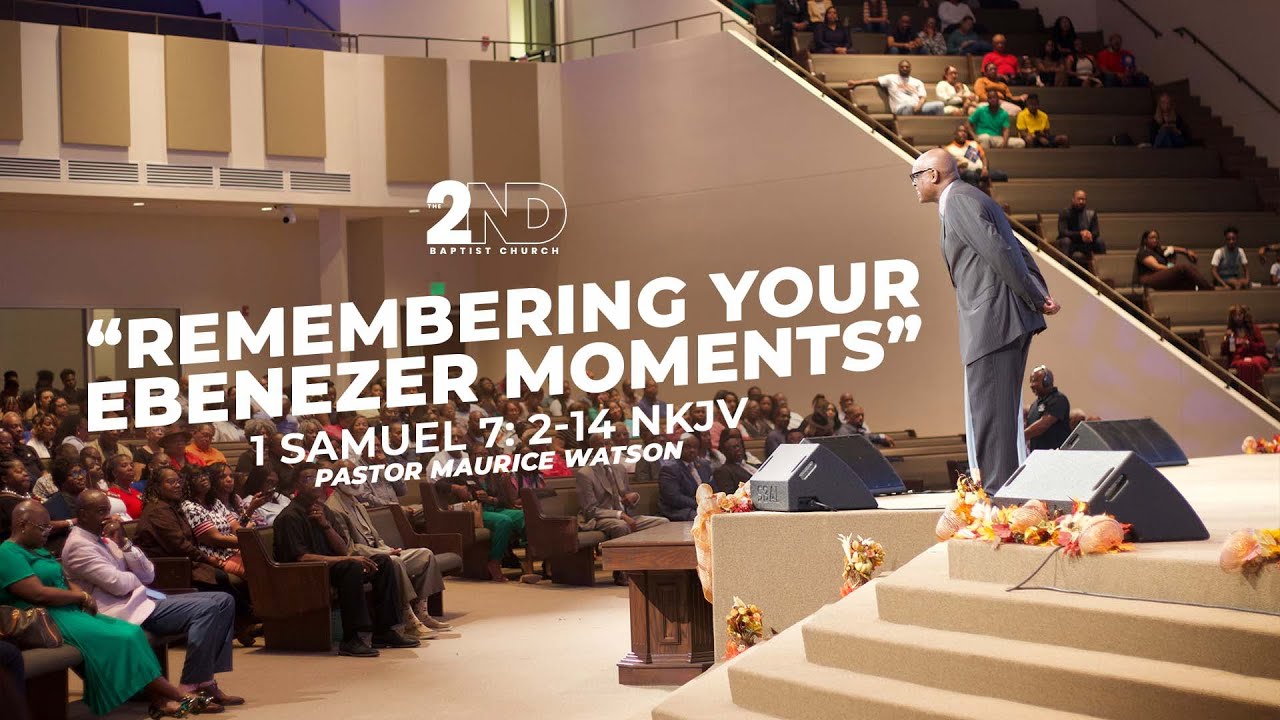 Remembering Your Ebenezer Moments // Pastor Maurice Watson - YouTube