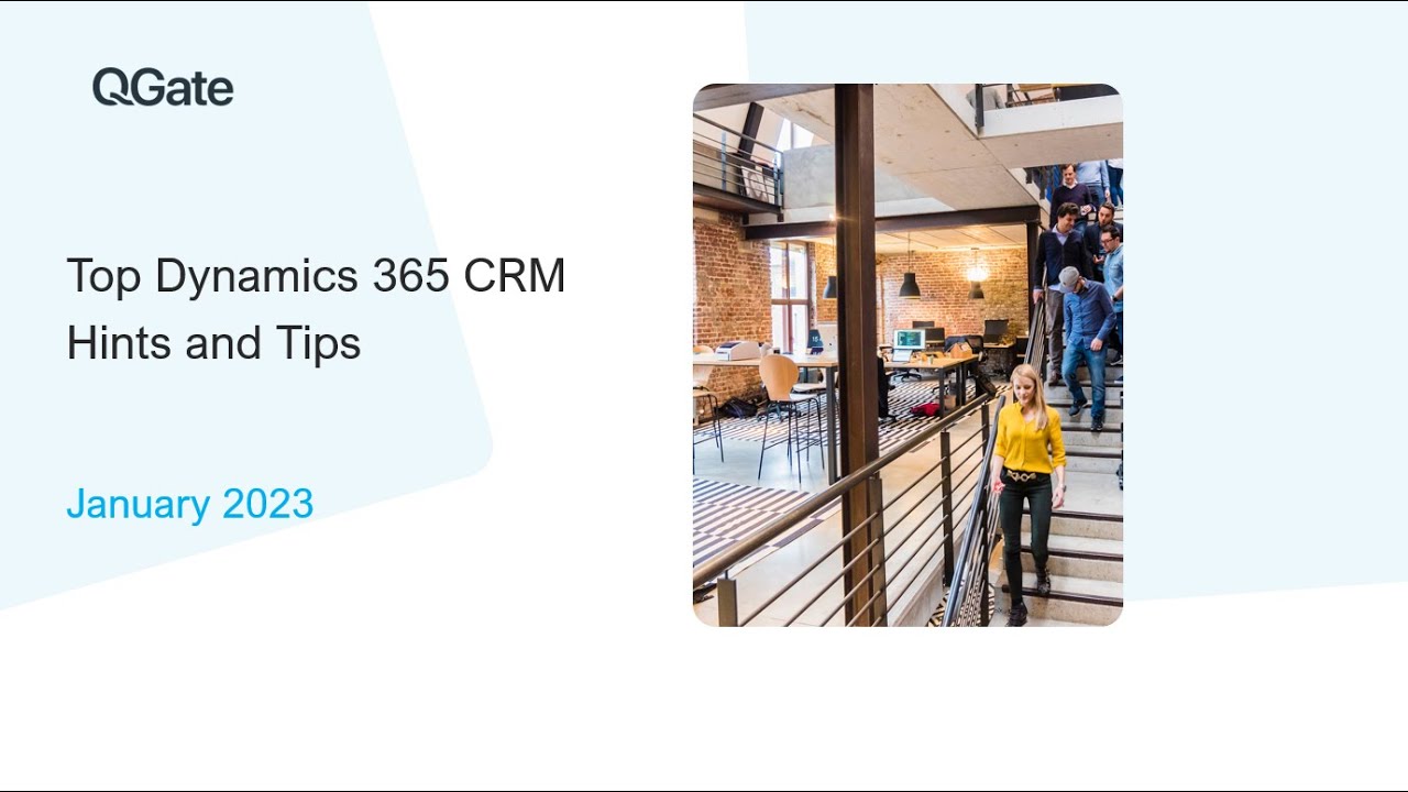 Dynamics 365 CRM Top Hints and Tips from QGate Software Ltd - YouTube