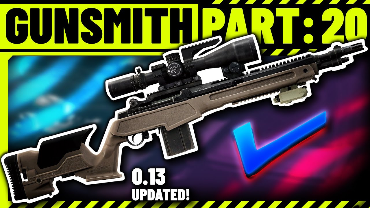 Gunsmith Part 20 Build Guide - Escape From Tarkov - Updated for 13.0 ...