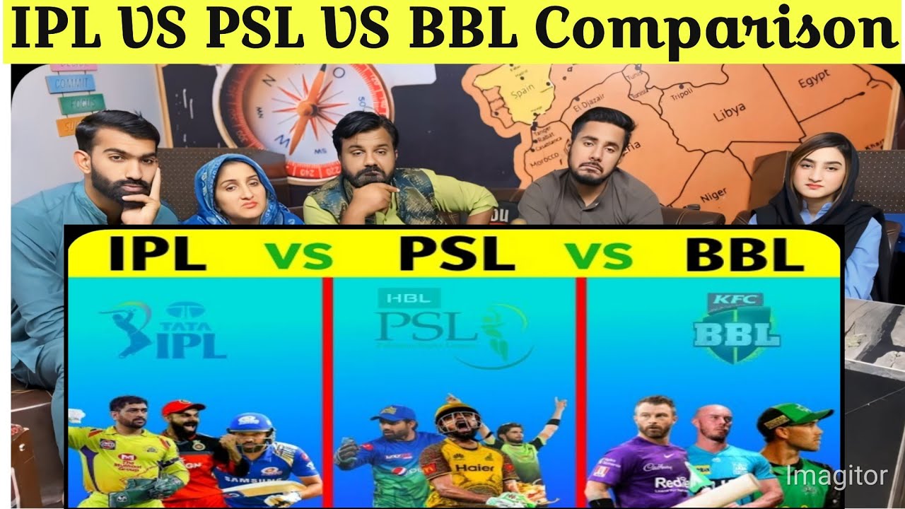 IPL VS PSL VS BBL Comparison | Pakistan Super League VS Indian Premier ...