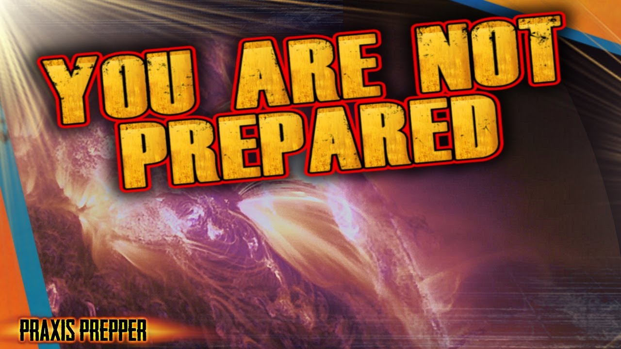You Are Not Prepared - YouTube