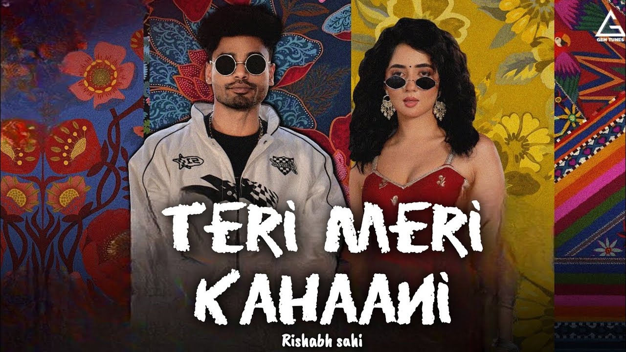 Teri Meri Kahaani (Official Song) || Rishabh Sahi || Nisha Bhatt || New Song - YouTube