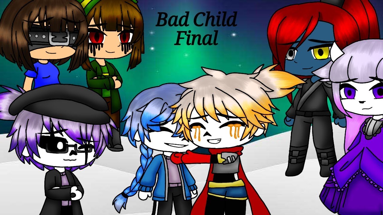 Bad Child 4 [finall] - YouTube