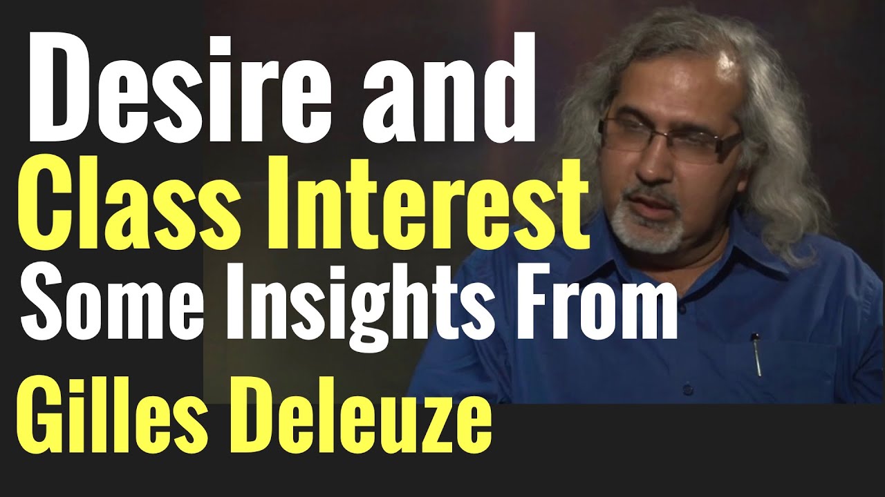 Desire and Class Interest: Insights from Gilles Deleuze| Literary ...