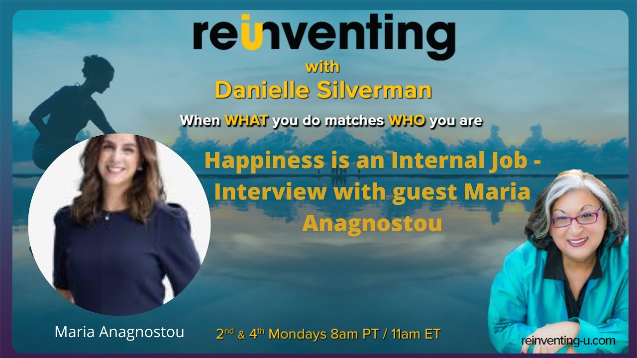 Happiness is an Internal Job - Interview with guest Maria Anagnostou ...