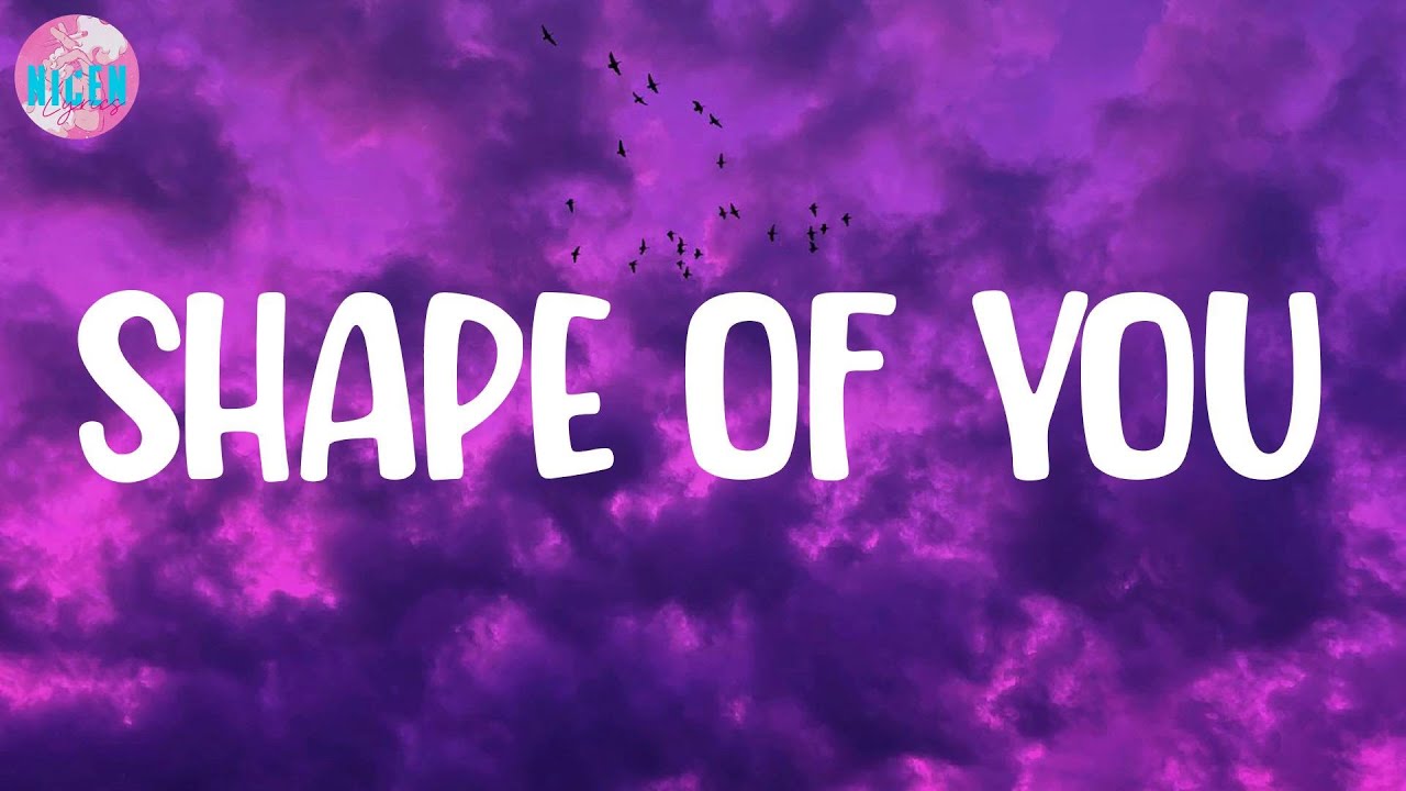 Ed Sheeran - Shape of You (Lyrics) | I'm in love with your body - YouTube