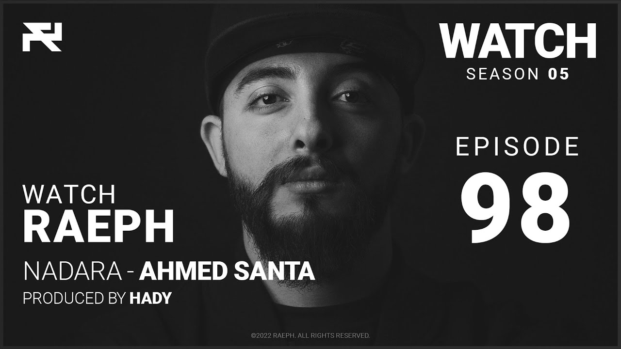 @Raeph | Nadara - Ahmed Santa | S05:E98 (Official Review) رائف | نضارة ...
