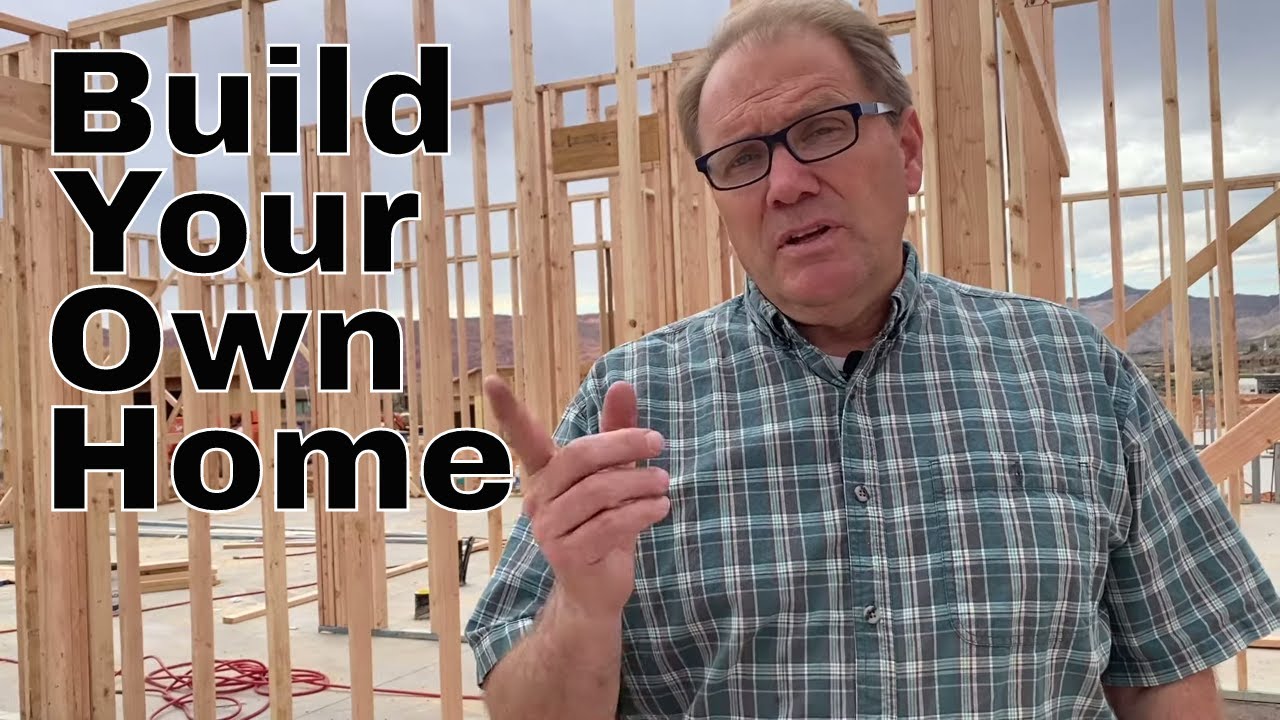 You Can Build Your Own Home - YouTube