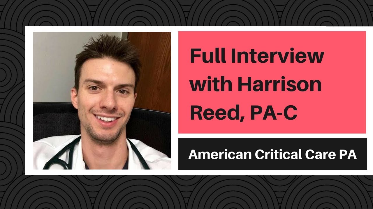 Interview with Harrison Reed, PA-C - YouTube