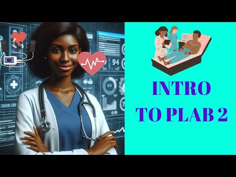 INTRODUCTION TO PLAB 2: All you need to know about the PLAB 2 OSCE ...