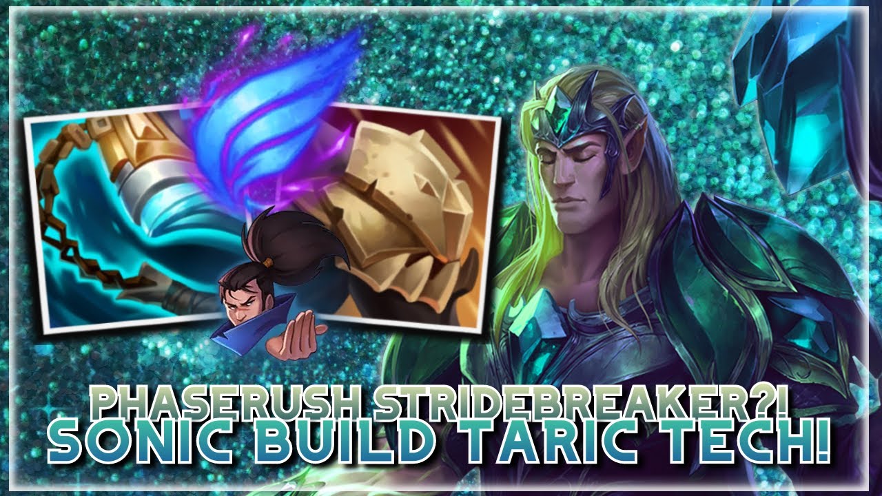 GrandMaster Taric Jungle -- Zoom Taric Is BACK w/ Stridebreaker and ...