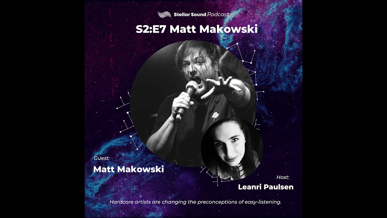 Stellar Sound Podcast | S2:E7 | Matthew Makowski - YouTube