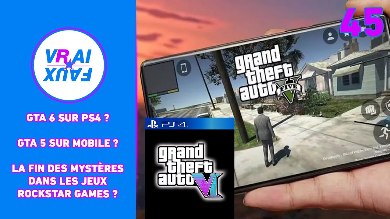 VRAI OU FAUX ? GTA 6 SUR PS4 ? GTA 5 SUR MOBILE ? FIN DES MYSTÈRES DANS ...