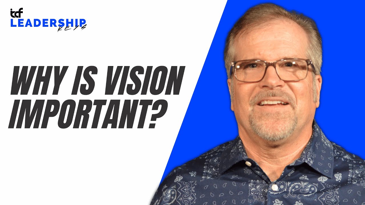 Why Vision is Important? // Leadership Keys Ep. 20 - YouTube