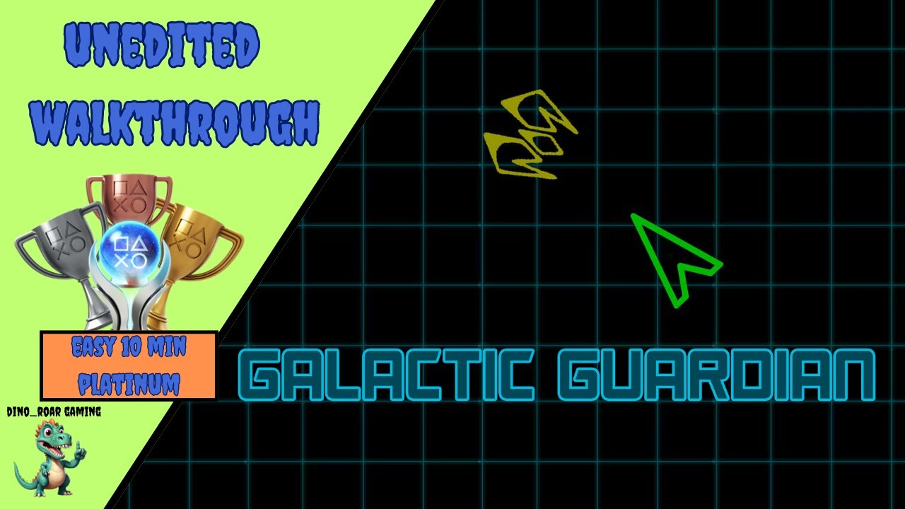 Galactic Guardian - Unedited Platinum Trophy Walkthrough (PS4/PS5 ...