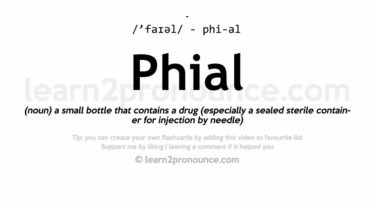 Pronunciation of Phial | Definition of Phial - YouTube