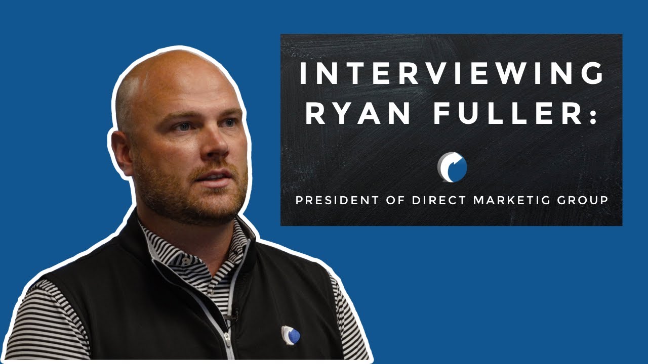 Interviewing Ryan Fuller: President of Direct Marketing Group - YouTube