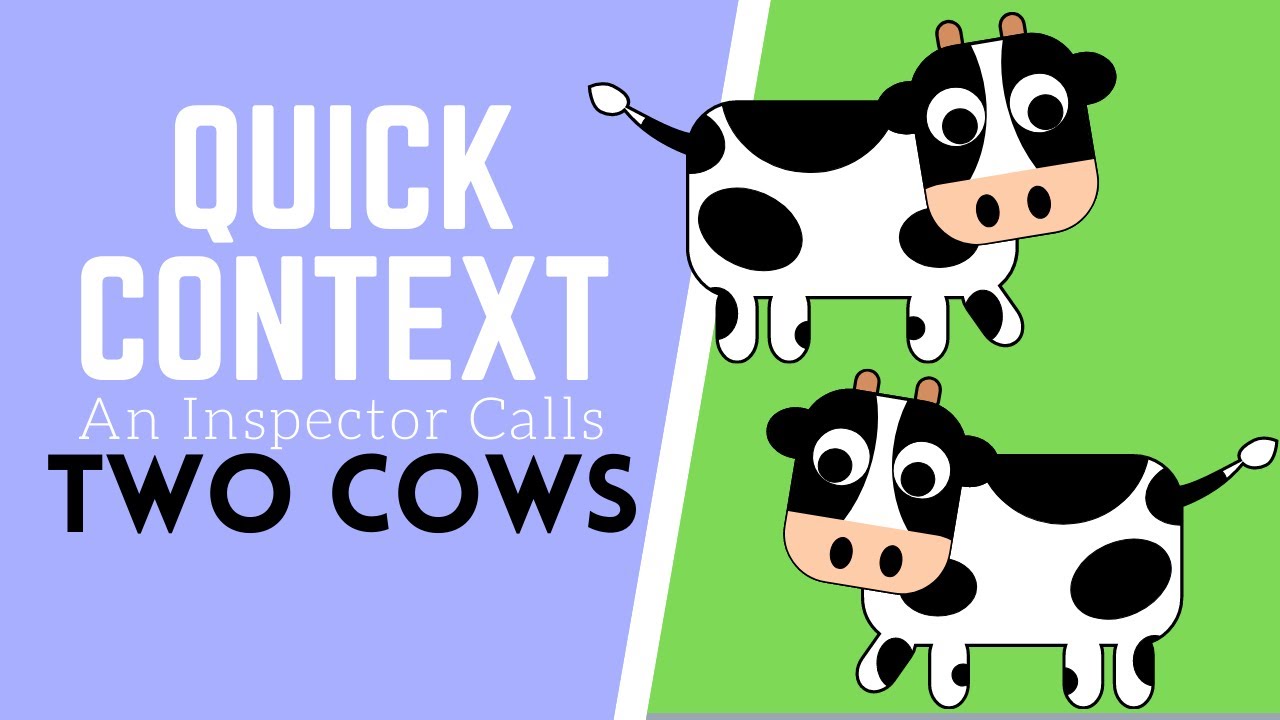 SHORT- Two Cows Theory: An Inspector Calls Context - YouTube