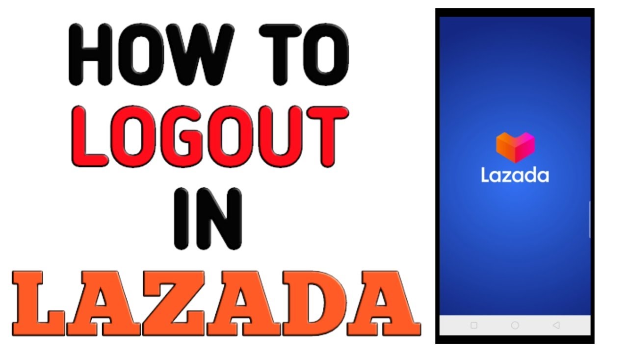 How to Logout in Lazada - YouTube