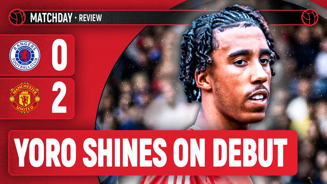 Leny Yoro Stars On United Debut! | Man United 2-0 Rangers Pre-season ...