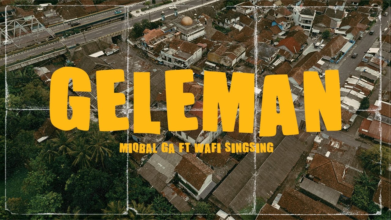 Miqbal GA ft. Wafi SingSing - Geleman (Official Music Video) - YouTube