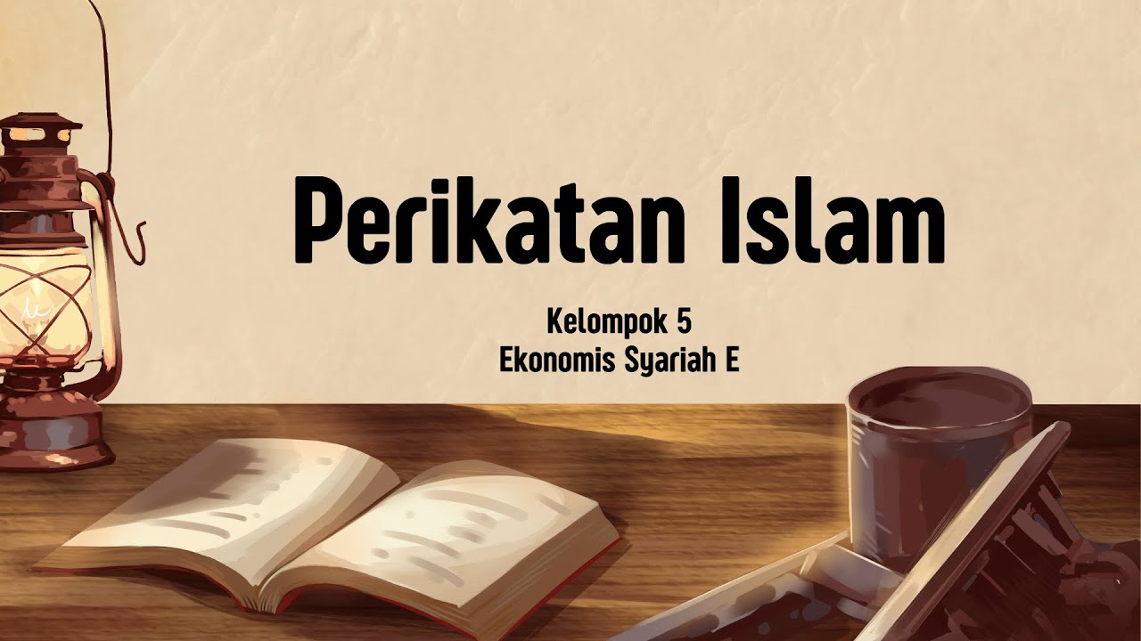 PERIKATAN ISLAM (KELOMPOK 5 HUKUM EKONOMI SYARIAH E 2024) - YouTube