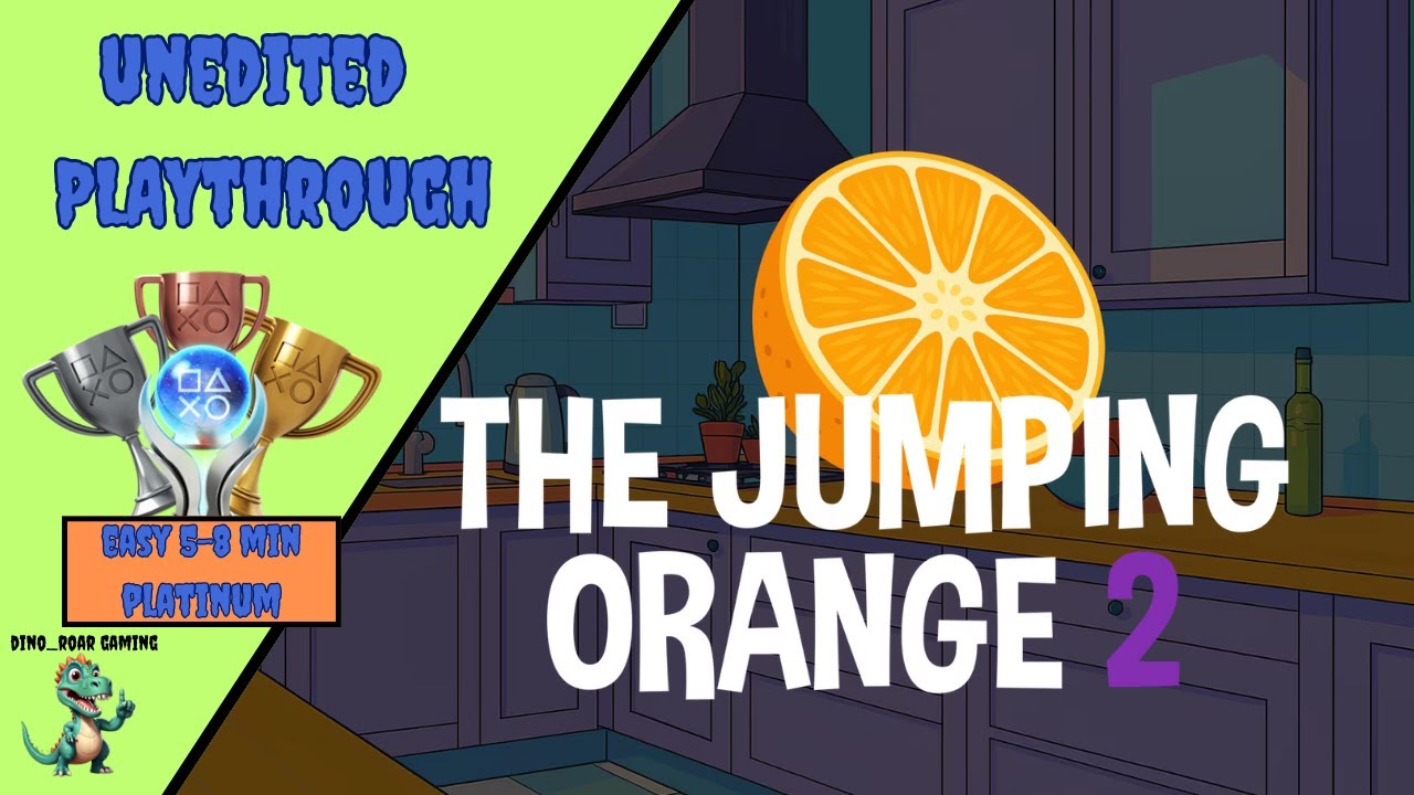 The Jumping Orange 2 - Unedited Platinum Trophy Playthrough (PS4/PS5 ...