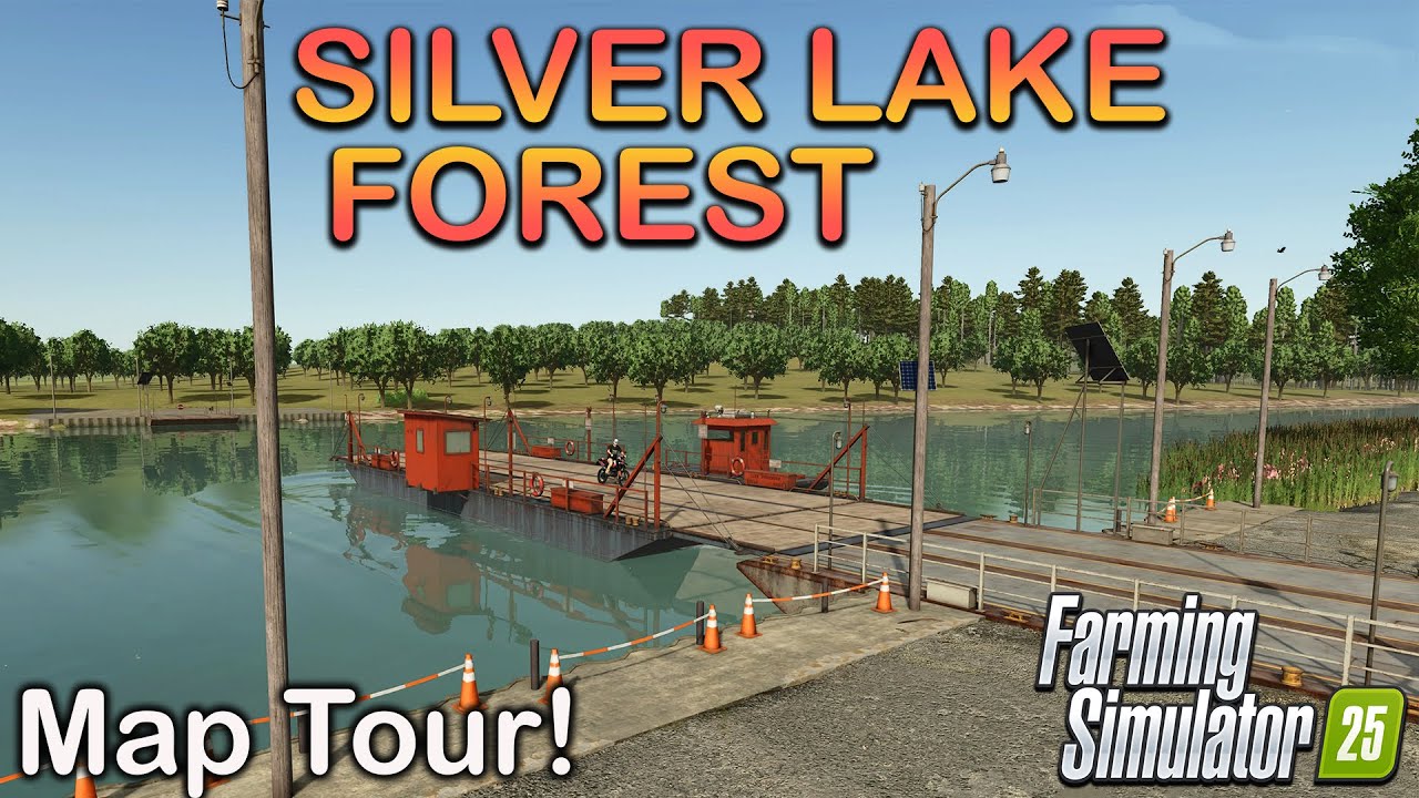FERRY STRAIGHTFORWARD... “SILVER LAKE FOREST” MAP TOUR! ON Farming ...