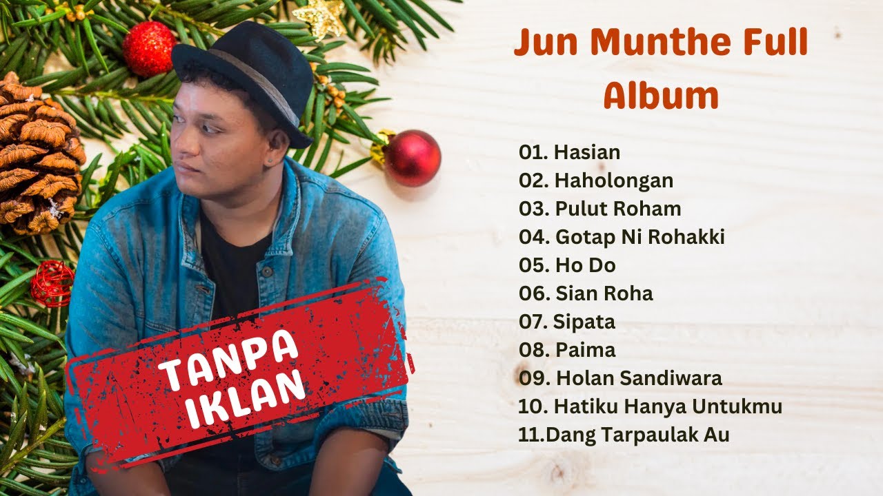 Jun Munthe Full Album Tanpa Iklan - YouTube