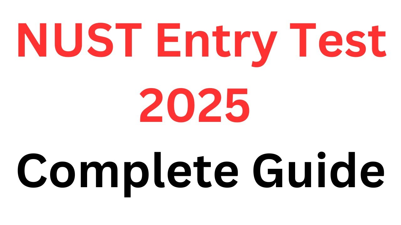 NUST Entry Test Preparation 2025 Complete Guide I NUST NET 1 Complete ...
