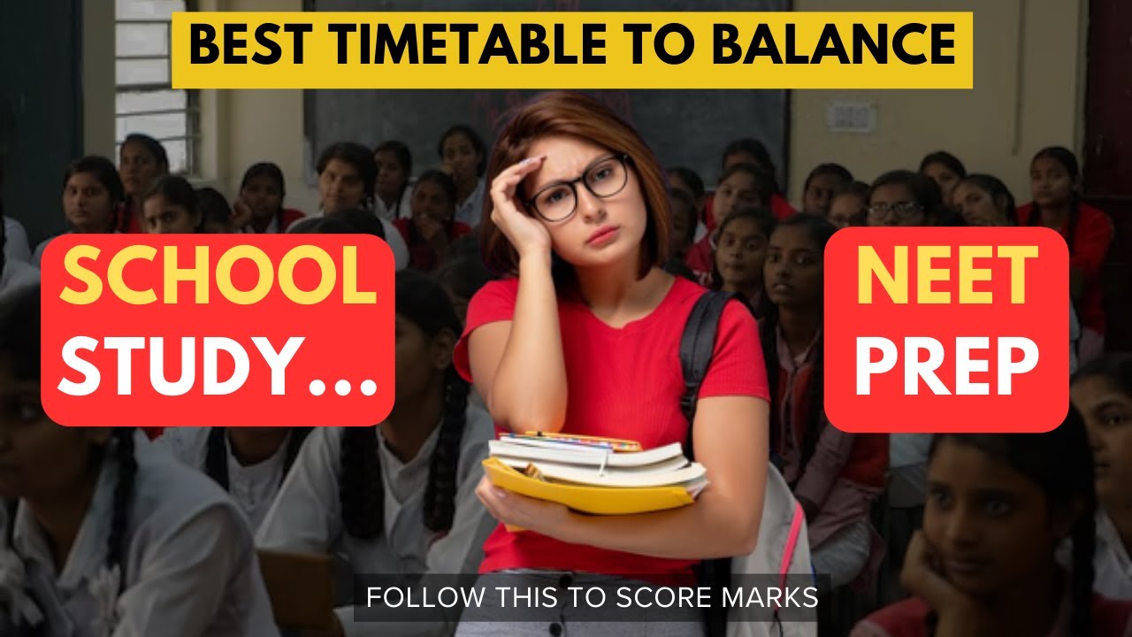 🔥Best Timetable to Balance School and NEET Preparation | State Board ...