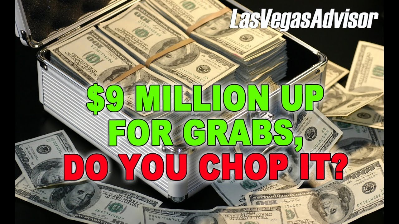 9 MILLION DOLLARS AT STAKE... DO YOU CHOP THE POT? - LAS VEGAS ADVISOR ...