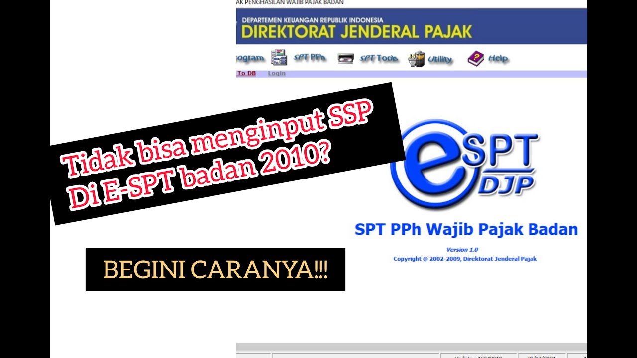 TANGGAL SSP ESPT BADAN TIDAK DAPAT DIUBAH JADI 2021 BEGINI CARANYA ...